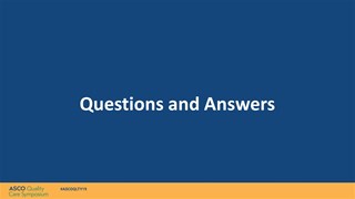 Panel Question and Answer - ASCO